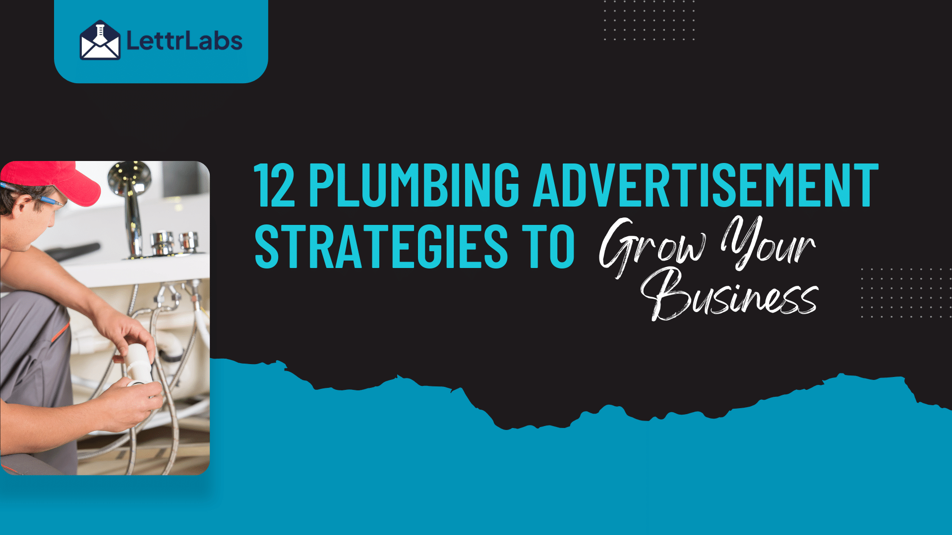 12 Plumbing Advertisement Strategies to Grow Your Business